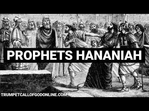 Behold the PROPHETS HANANIAH! And of his reward, they are fully worthy! (read by Timothy)