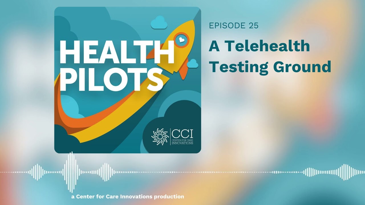 Ep25 | A Telehealth Testing Ground
