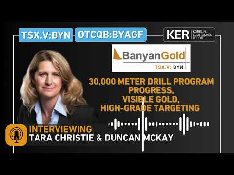 Banyan Gold - 30,000 Meter Drill Program Progress, Visible Gold, and High-Grade Targeting at AurMac
