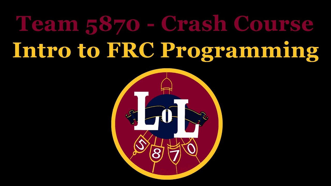 Robotics Crash Course (Programming): Intro to FRC Programming