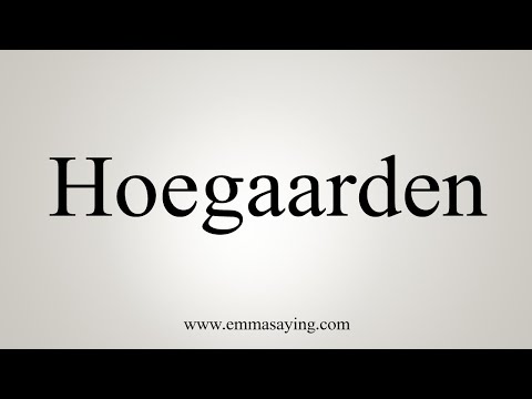 How To Say Hoegaarden