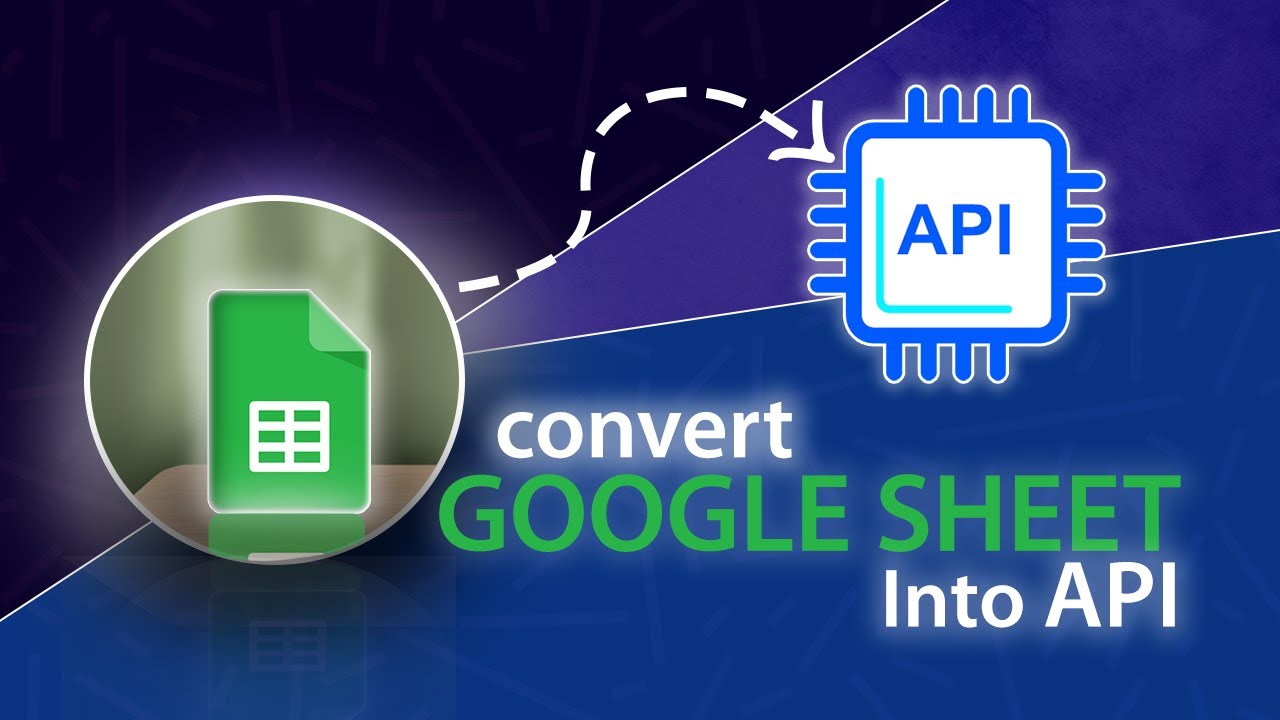 Effortless API Creation: Convert Your Google Sheets with Free Apps Script Magic