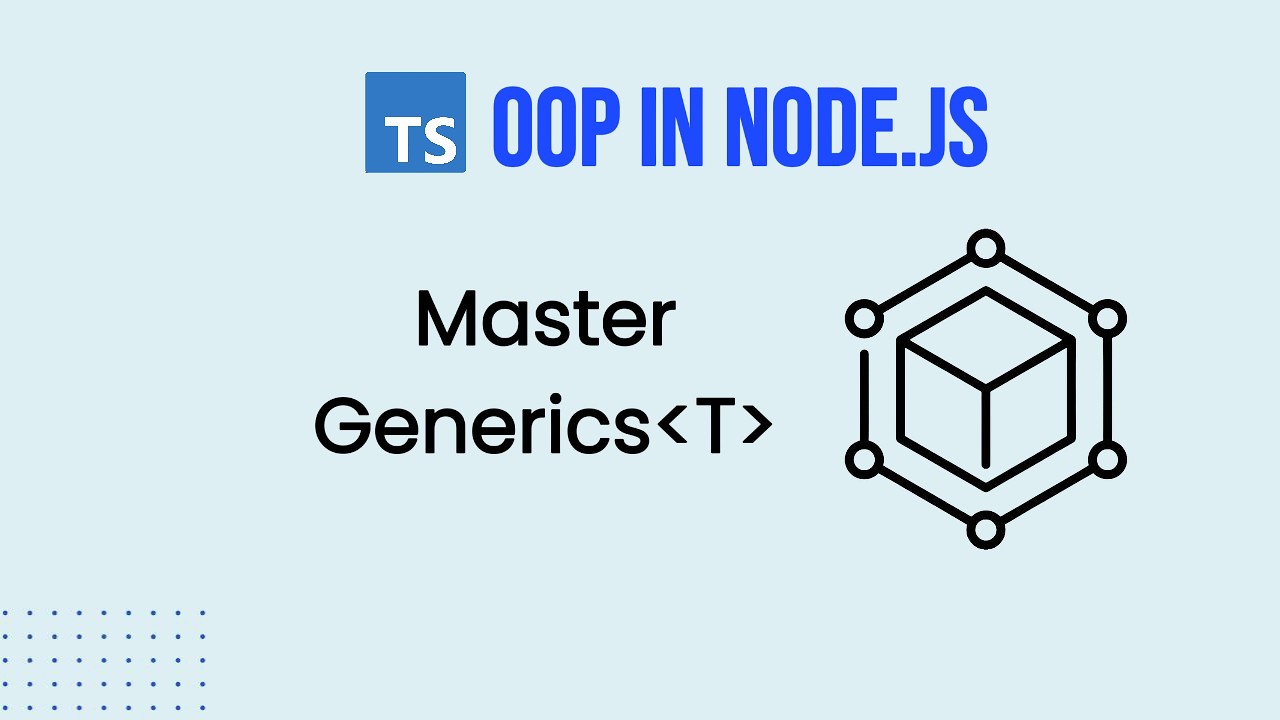 Mastering Generics in Node.js: Build Flexible and Scalable Applications