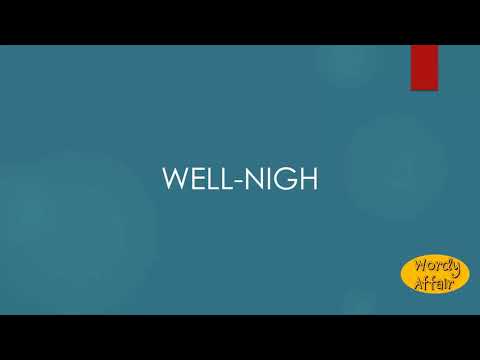 Well nigh Meaning