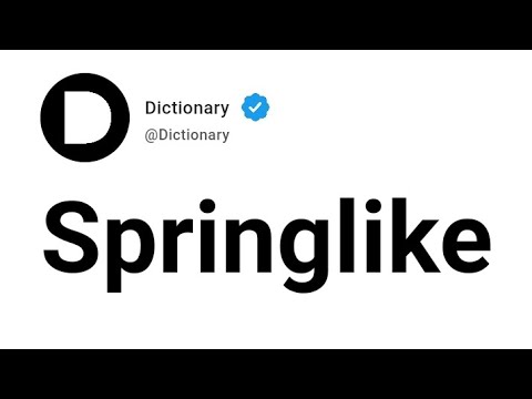 Springlike Meaning In English