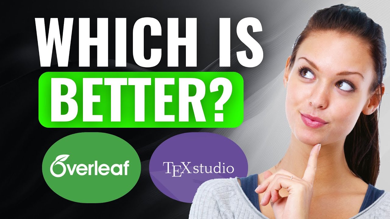 Overleaf vs Texstudio | (2025) Which Is The ULTIMATE LaTEX Studio To Use Right Now? My Experience