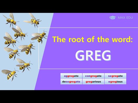 English vocabulary: GREG, the root of English word.
