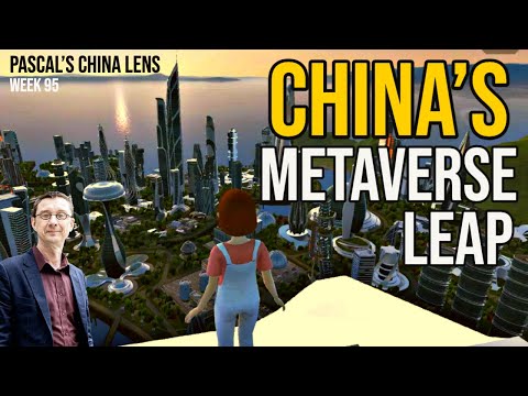 China's Metaverse - How China will mirror the real world at China speed.