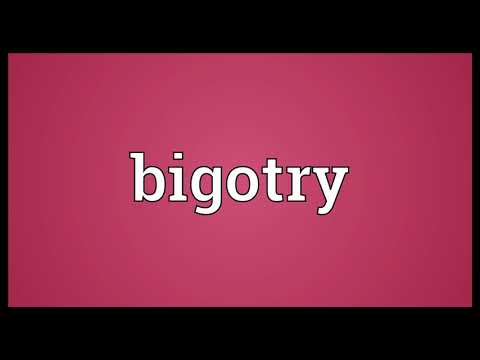 Bigotry Meaning
