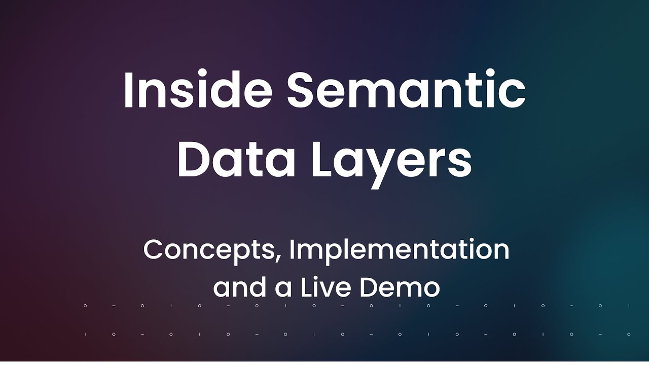 Inside Semantic Data Layers