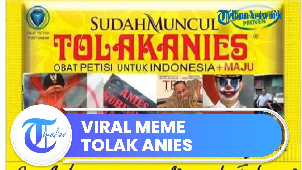 Viral Meme Tolak Anies Maju Presiden Mirip Kemasan Jamu Tolak Angin ...