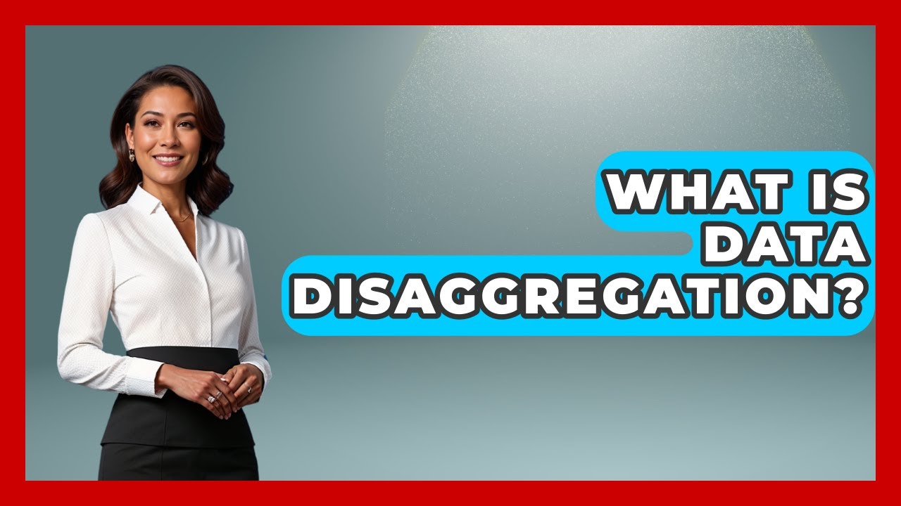 What Is Data Disaggregation? - Gender Equality Network