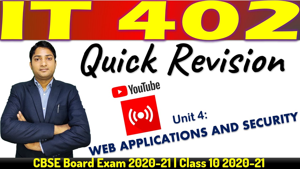 Quick Revision | UNIT-4 Web Application & Security | Class 10 IT 402 |