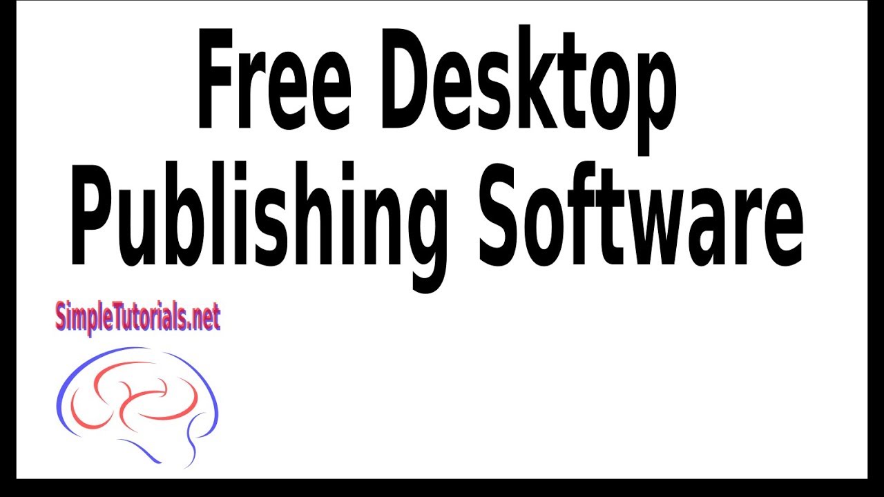 Free Desktop Publishing Software - for Business, Organizations and Individuals