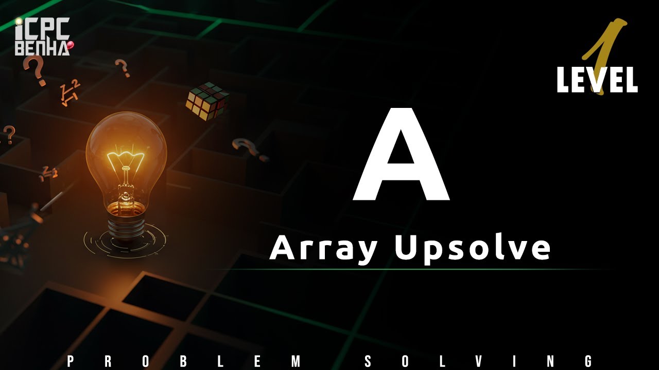 Problem A | Array Sheet Upsolve