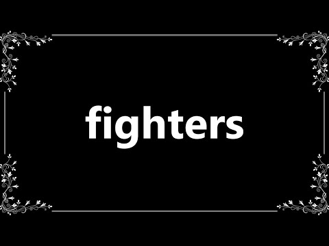 Fighters - Definition and How To Pronounce