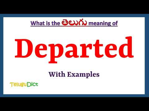 Departed Meaning in Telugu | Departed in Telugu | Departed in Telugu Dictionary |