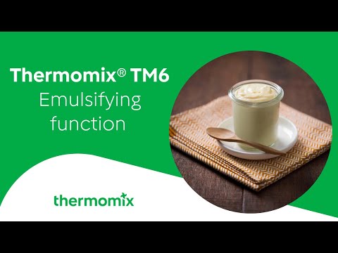 Thermomix® TM6 Emulsifying Function