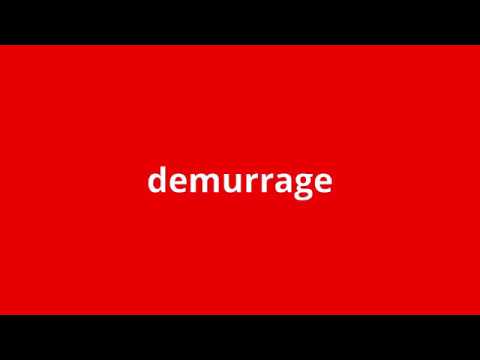 what is the meaning of demurrage.