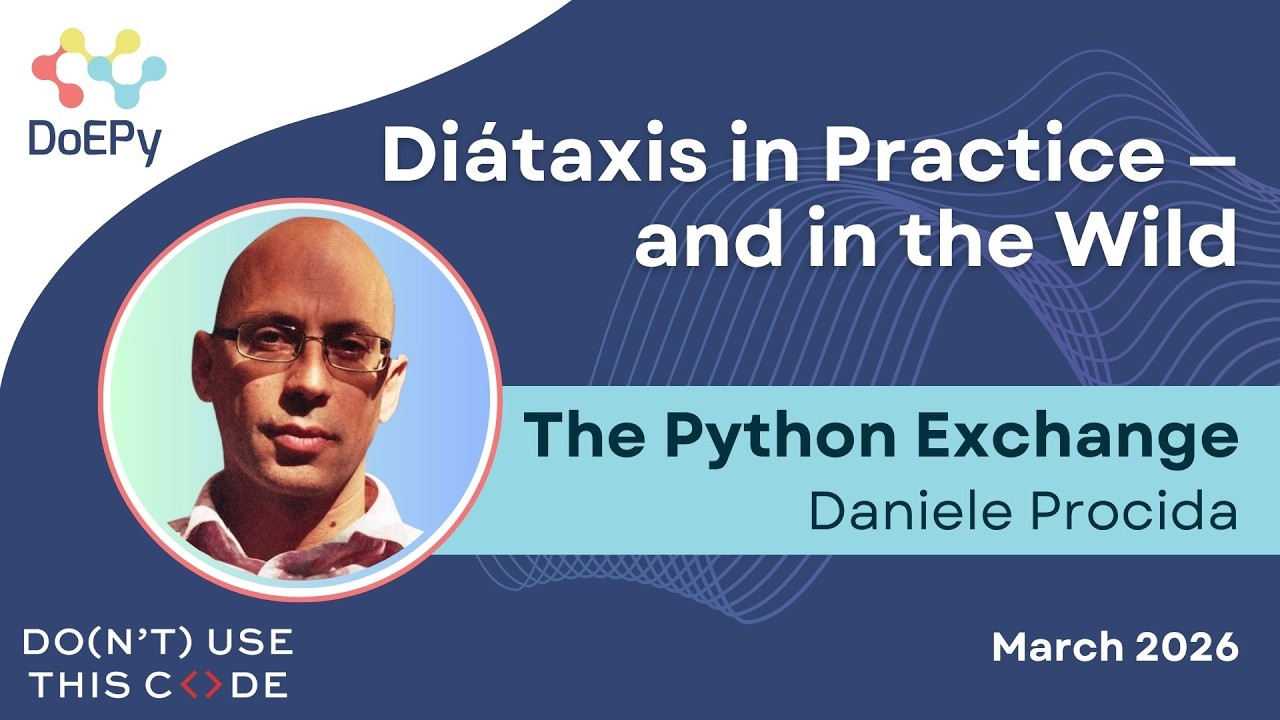 Diátaxis: The Future of Documentation | Live Audience | The Python Exchange March 2026