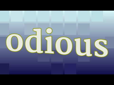 ODIOUS pronunciation • How to pronounce ODIOUS