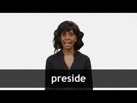 PRESIDE definition and meaning | Collins English Dictionary