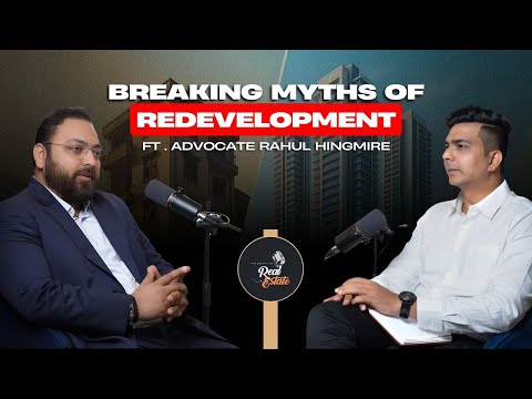 Shocking Redevelopment Facts | Real Estate Podcast | Ft. @Advocate Rahul Hingmire