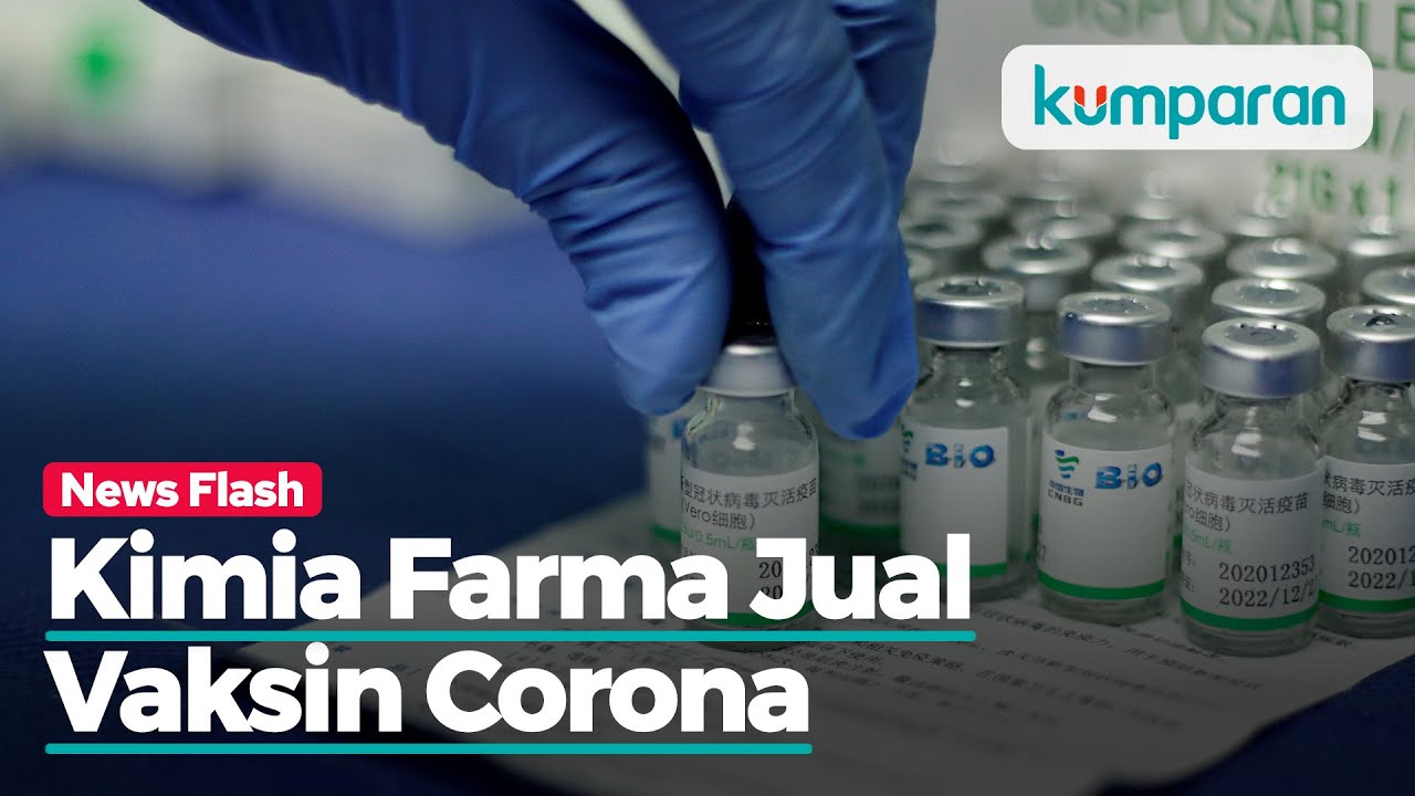 Vaksin Corona Resmi Dijual di Kimia Farma