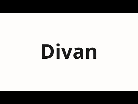 How to pronounce Divan
