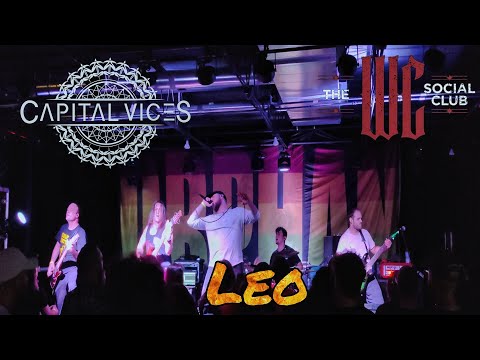 Capital Vices | Leo | 4K | WC Social Club 7/30/22