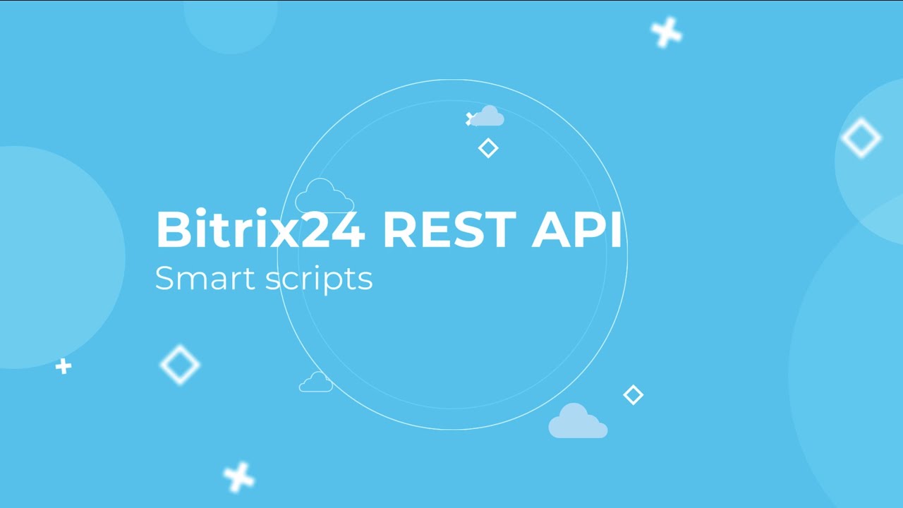 Bitrix24 REST API Training Course_Smart scripts