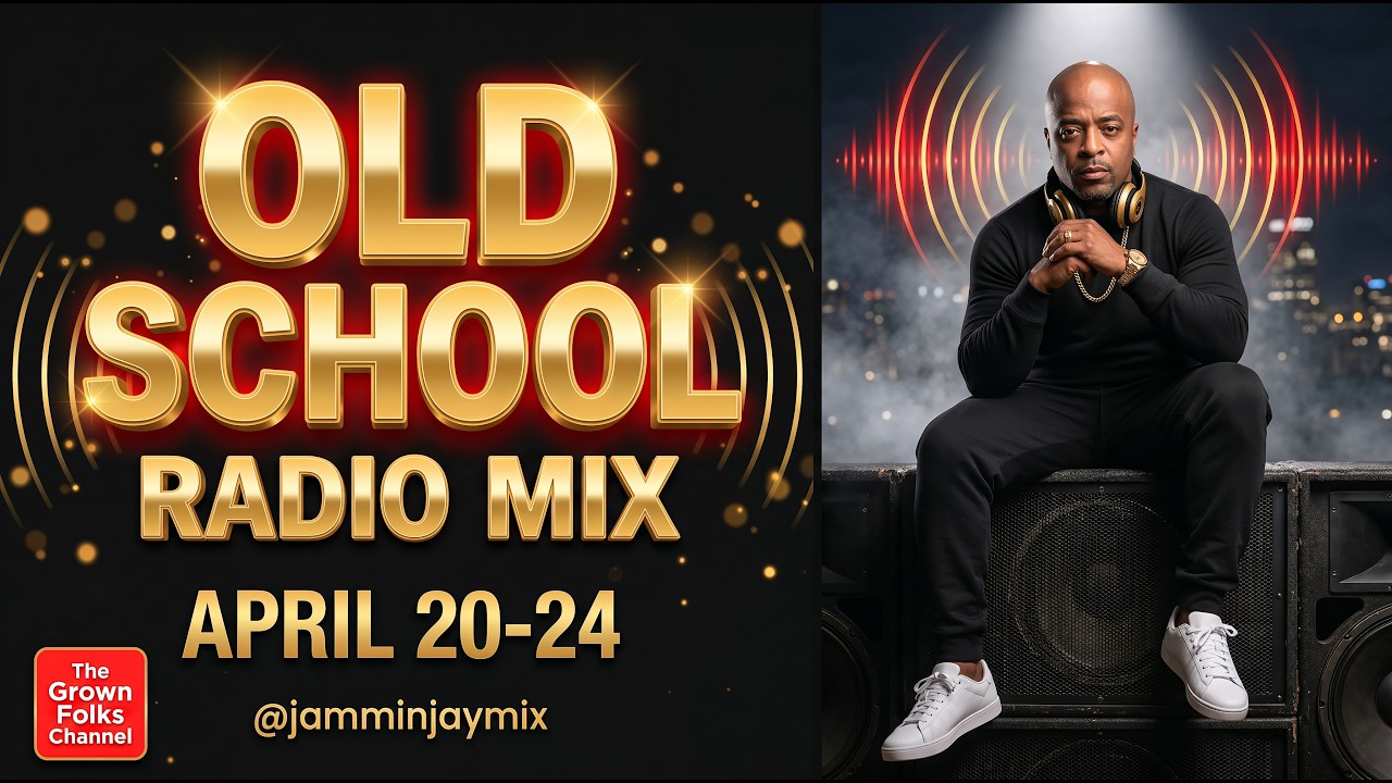 Old School Radio Mix | Week of April 20–24, 2026 | DJ Jammin Jay | The Grown Folks Channel