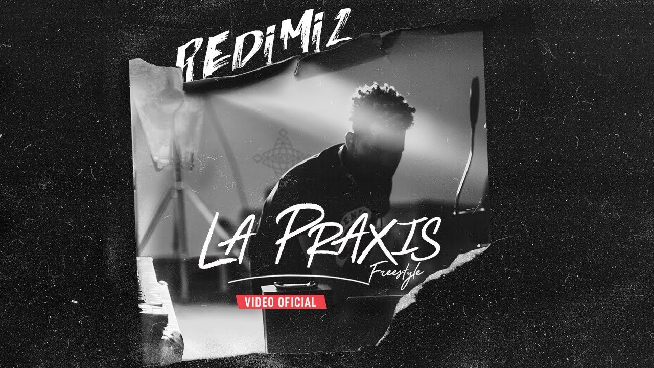 Redimi2 - La Praxis (freestyle) video oficial