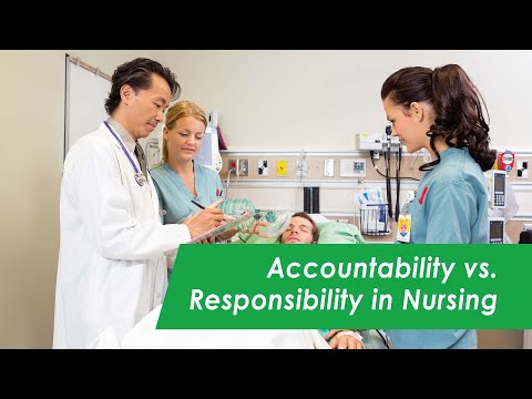 Accountability vs. Responsibility in Nursing