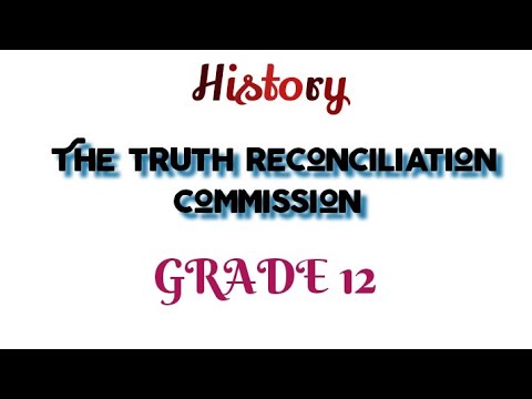 History -Truth and Reconciliation commission Grade 12