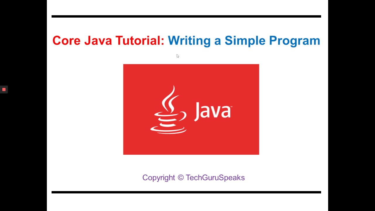 Core_Java_01 - Writing a Simple Java Program