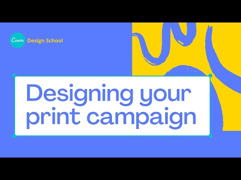 2. Designing your Print Campaign in Canva | Skills