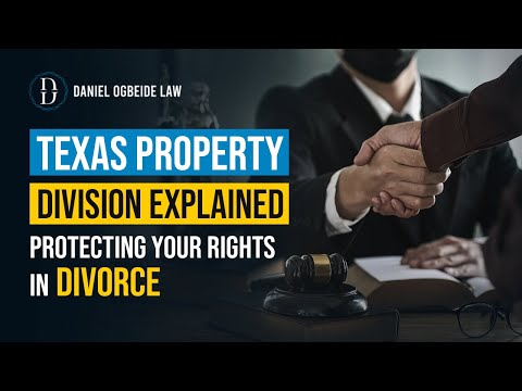 Explaining Texas Property Division in a Divorce