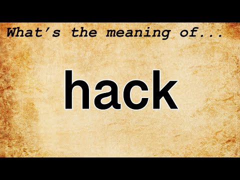 Hack Meaning : Definition of Hack