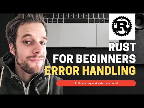 Rust For Beginners Tutorial - Error handling