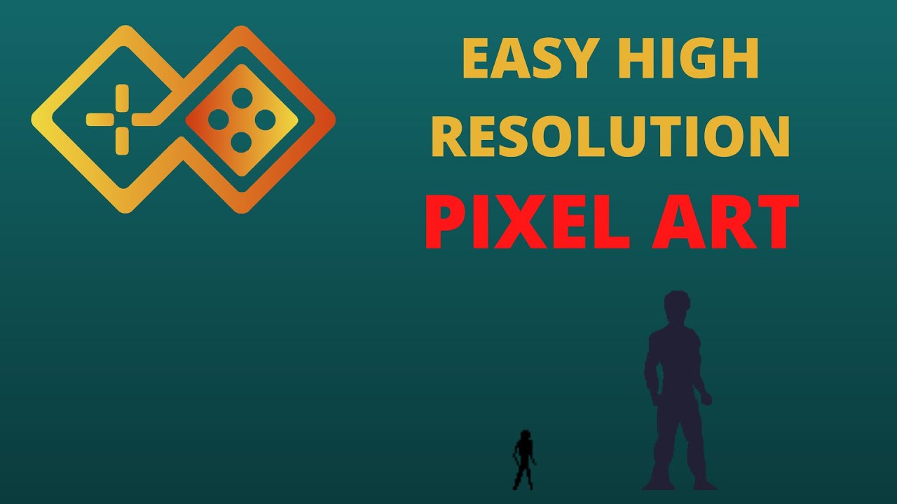 Easy High Resolution Pixel Art: Tutorial