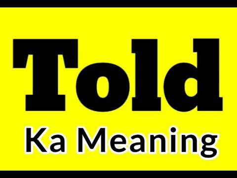 Told ka meaning kya hai | Told synonym in english | Told ka Synonyms in english