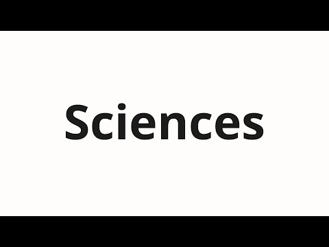 How to pronounce Sciences
