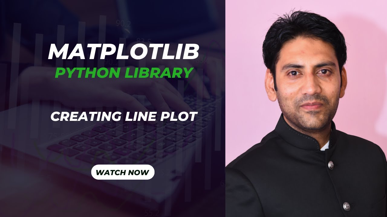 11. Matplotlib Python Library- Creating Line Plot