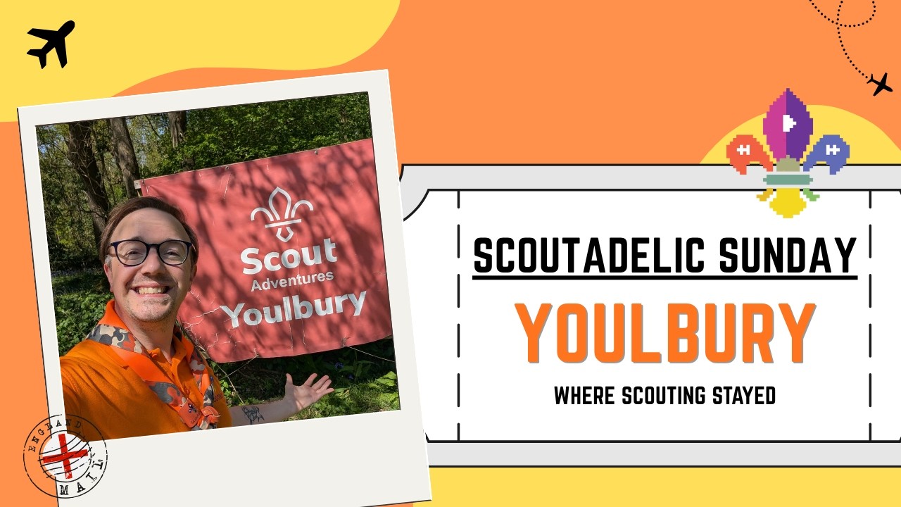 Where Scouting Stayed - Youlbury | Scoutadelic Sunday | SCOUTADELIC