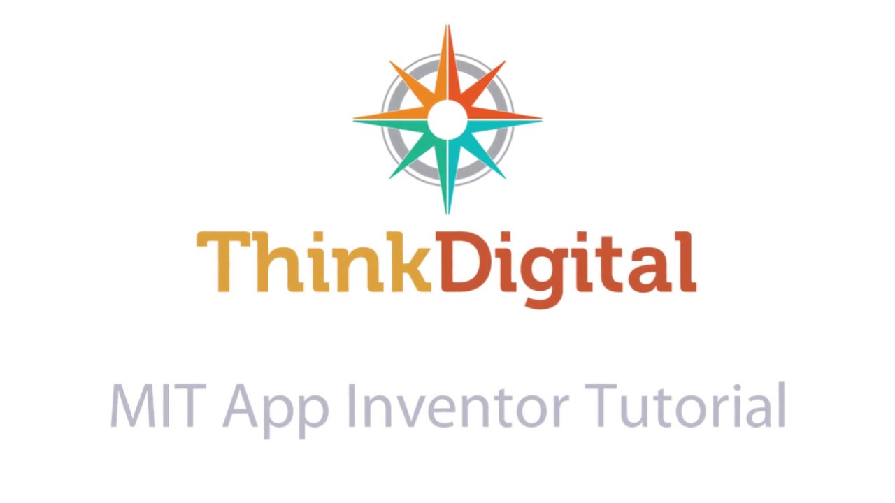 JASON ThinkDigital MIT App Inventor Tutorial - Lesson 3: Adding Components and Changing Properties