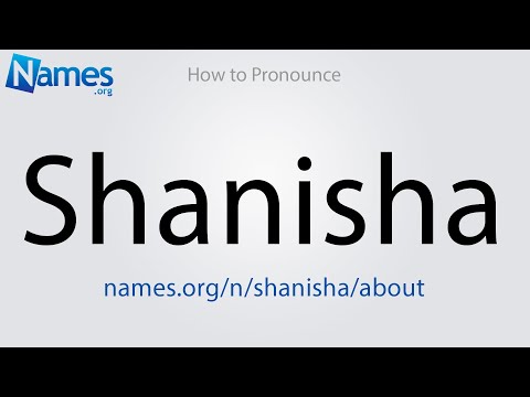 How to Pronounce Shanisha