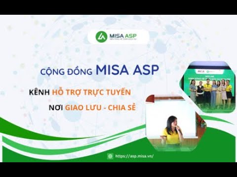 [MISA ASP] Cộng đồng MISA ASP - Kênh hỗ trợ trực tuyến - Giao lưu -  Chia sẻ