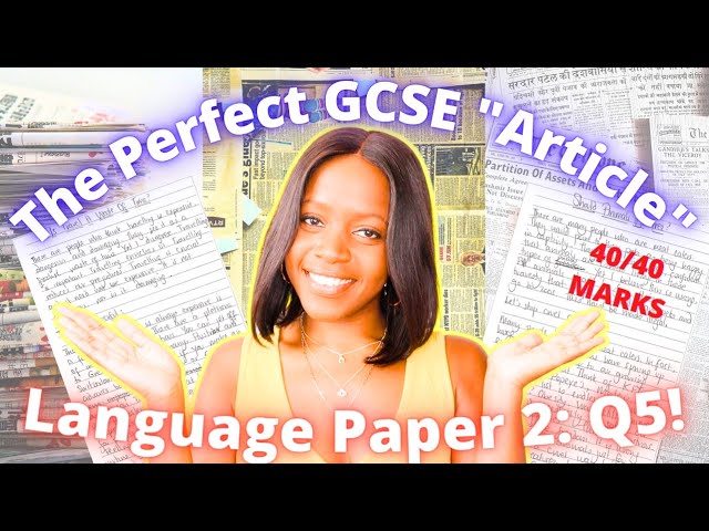 Mastering the Art of Article Writing for GCSE English Language | Galaxy