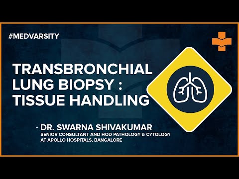 Tissue Handling of Transbronchial Lung Biopsy | Medvarsity